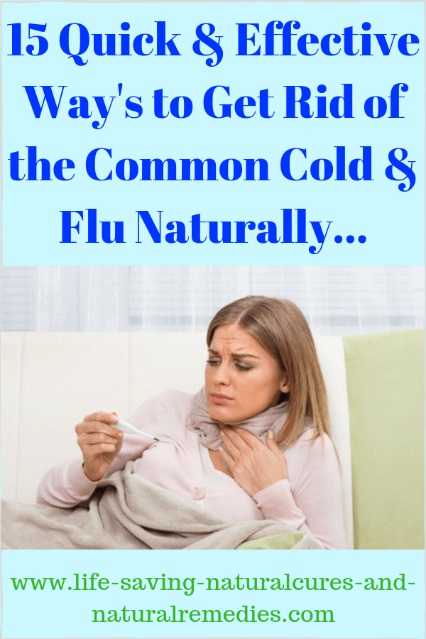 15 Sure-Fire Home Remedies for Cold & Flu That Work Fast!